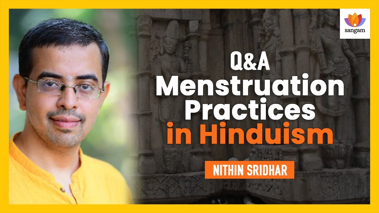 [Q&A] Menstruation Practices in Hinduism: What & Why? — A Talk by ...