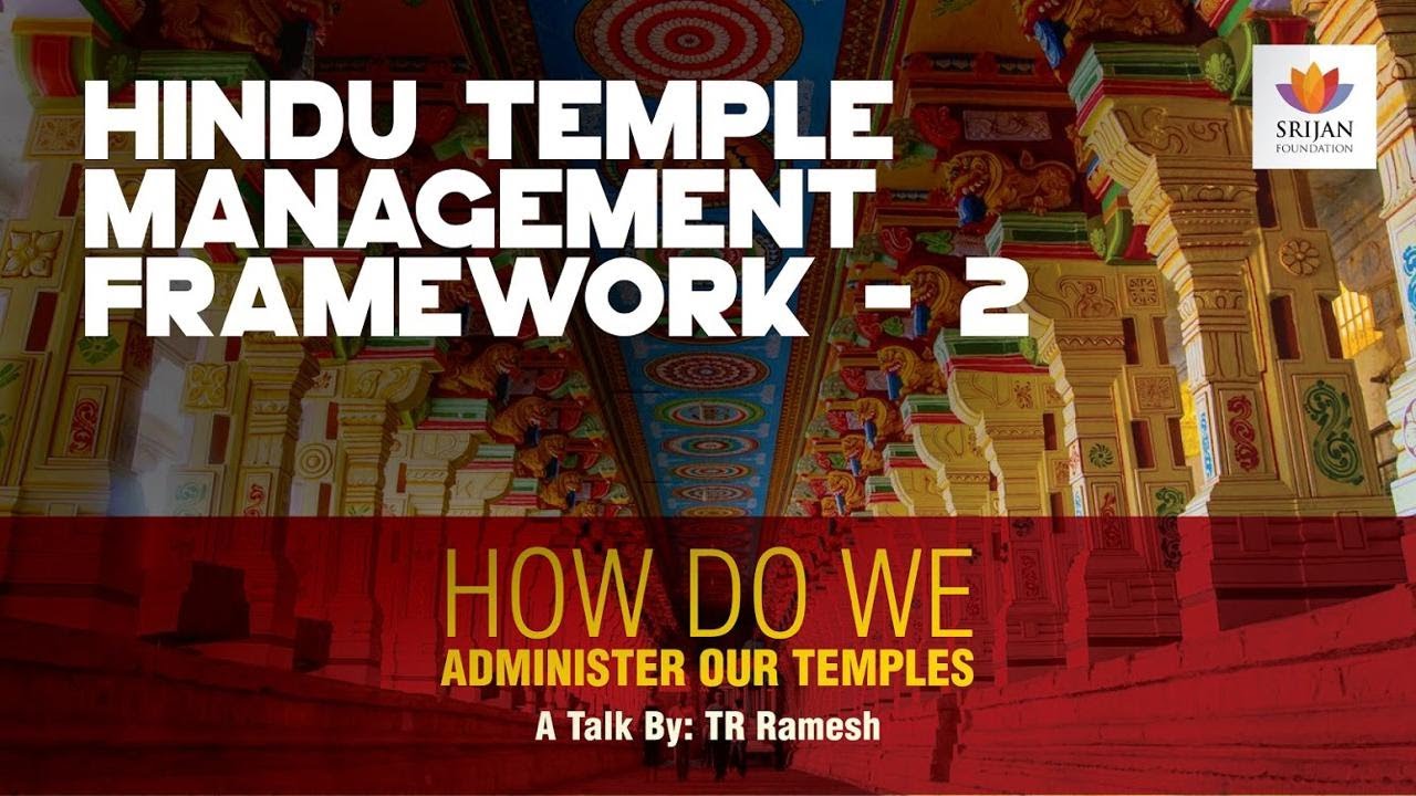 How Do We Administer Our Temples - A Talk By TR Ramesh - Sangam Talks