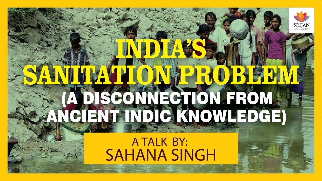India's Sanitation Problem: A Disconnection From Ancient Indian ...