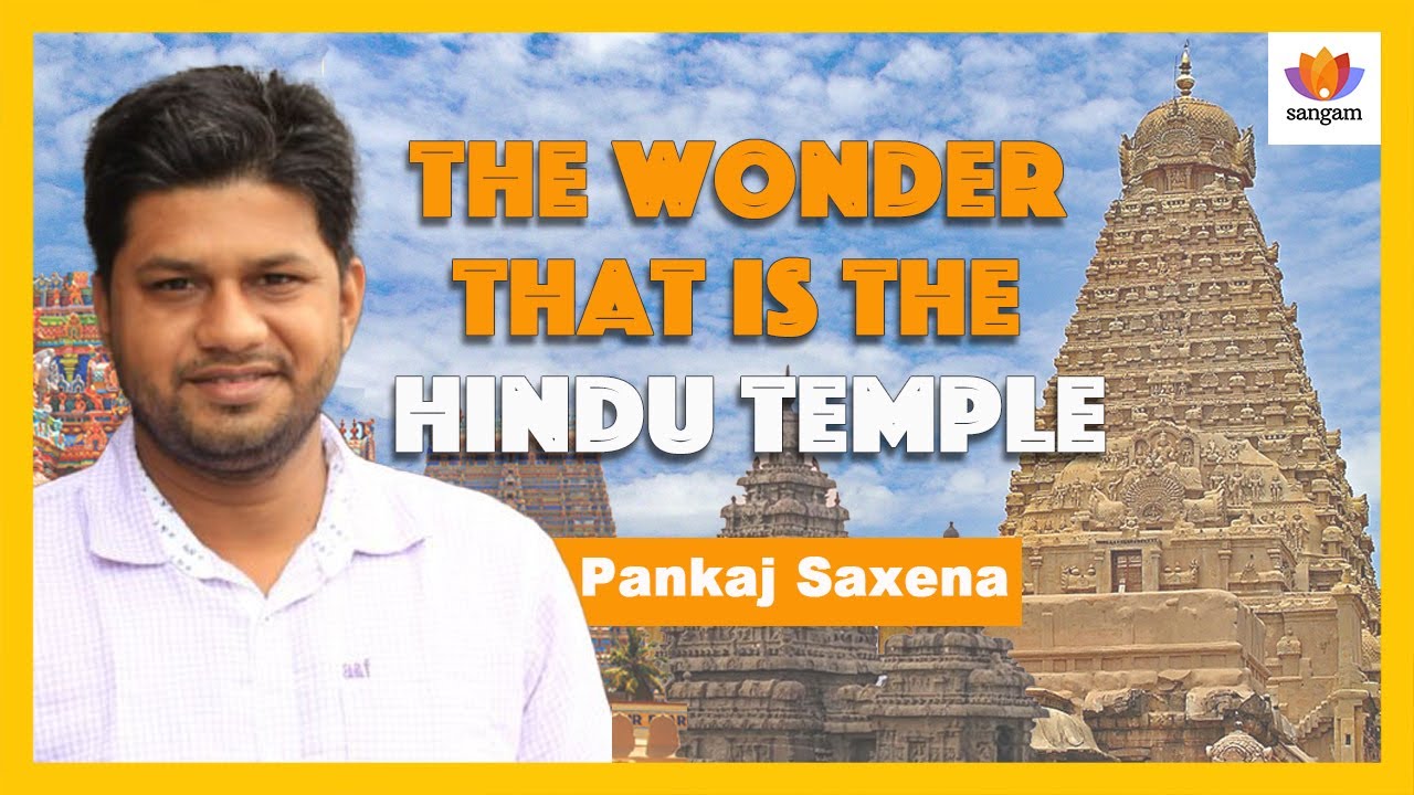 The Wonder That Is The Hindu Temple: Life and Death of a Hindu Temple ...