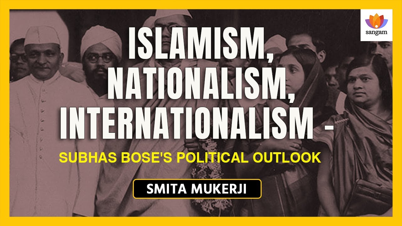 Islamism, Nationalism, Internationalism - Subhas Bose's political ...