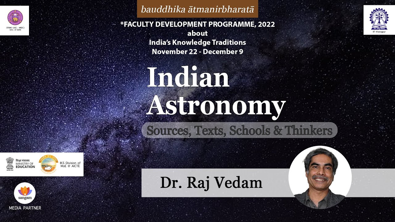 Indian Astronomy - Sources and Texts | Dr Raj Vedam | IIT KGP - Sangam ...