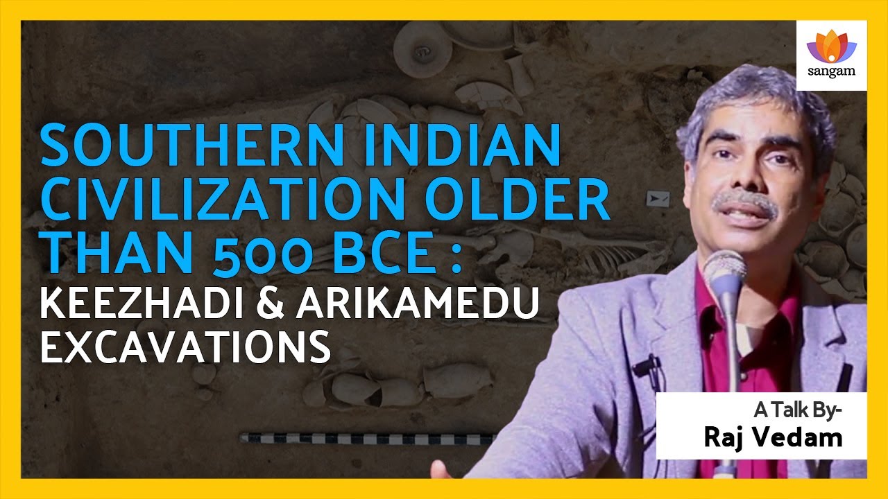 Keezhadi & Arikamedu Excavations Indicate Southern Indian Civilization ...