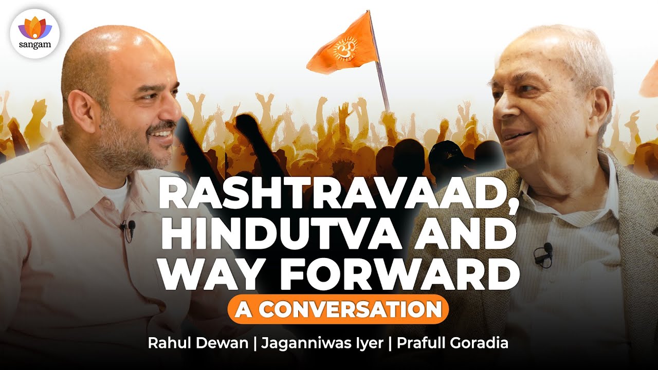 Rashtravaad Hindutva and Way Forward- A Conversation | Prafull Goradia ...