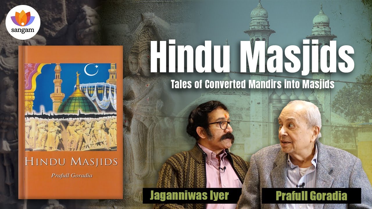Hindu Masjids | Tales of Converted Mandirs into Masjids | Prafull ...